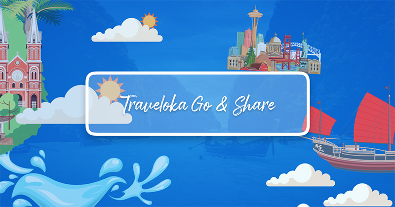 Traveloka Go and Share!